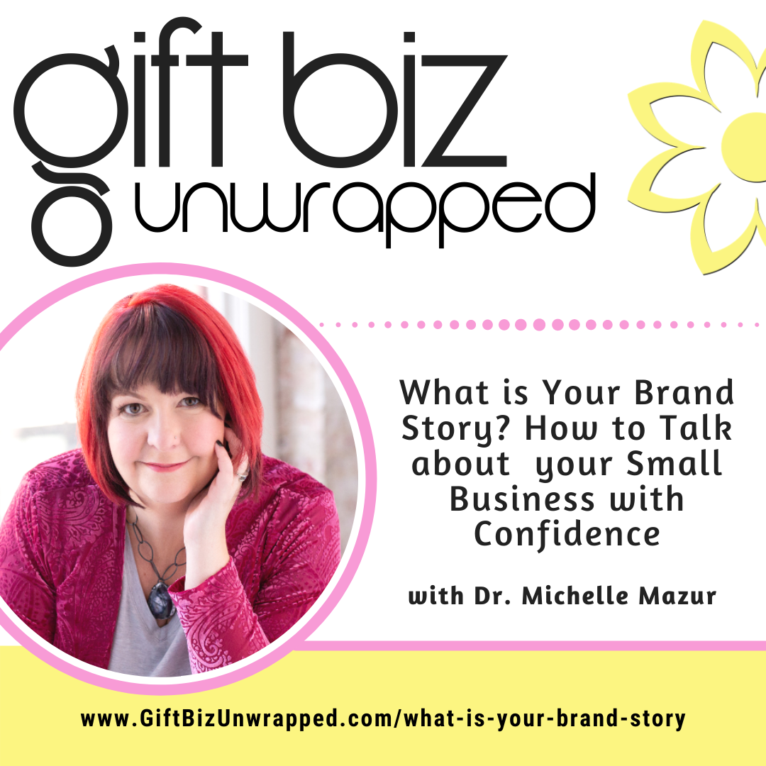 306 – What is Your Brand Story? How to Talk about your Small Business ...